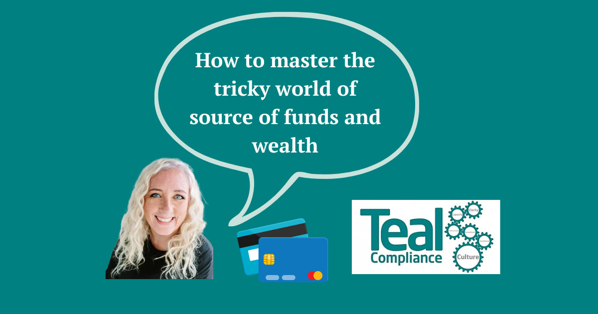 How to Master the Tricky World of Source of Funds and Wealth