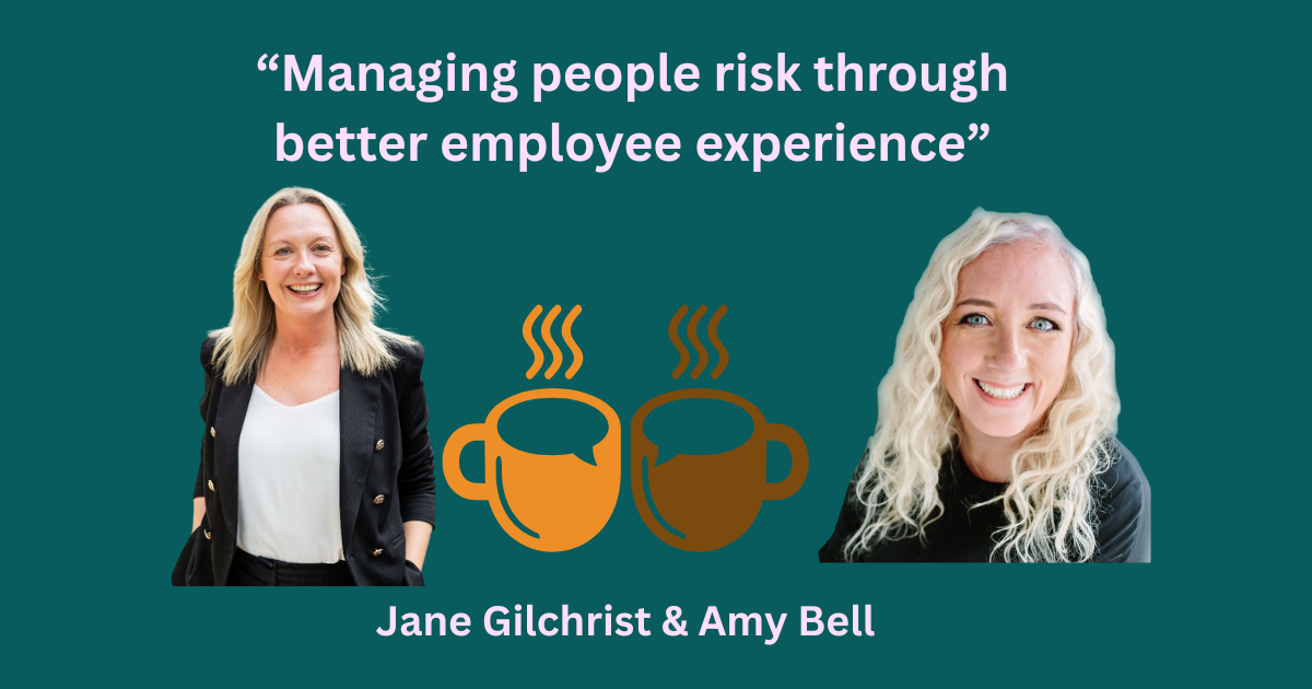 Managing people risk through better employee experience